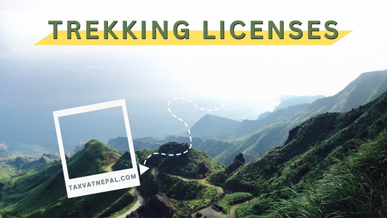Trekking Company Registration with license in Nepal a Step-by-Step Guide